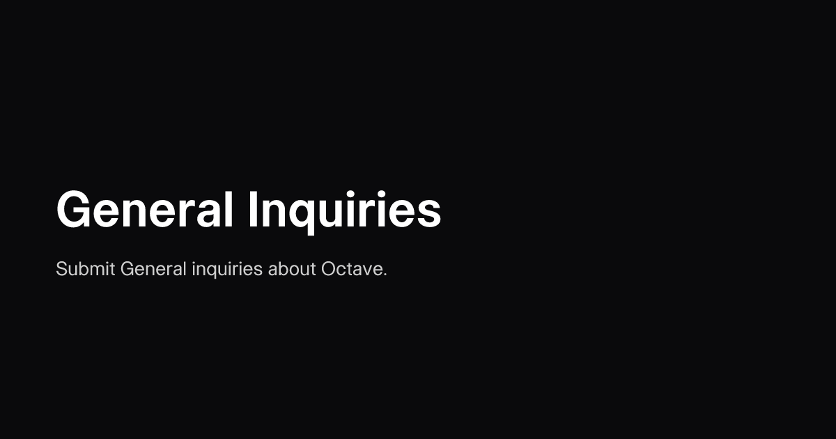 General Inquiries | Octave