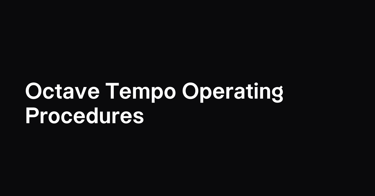 Octave Tempo Operating Procedures | Octave