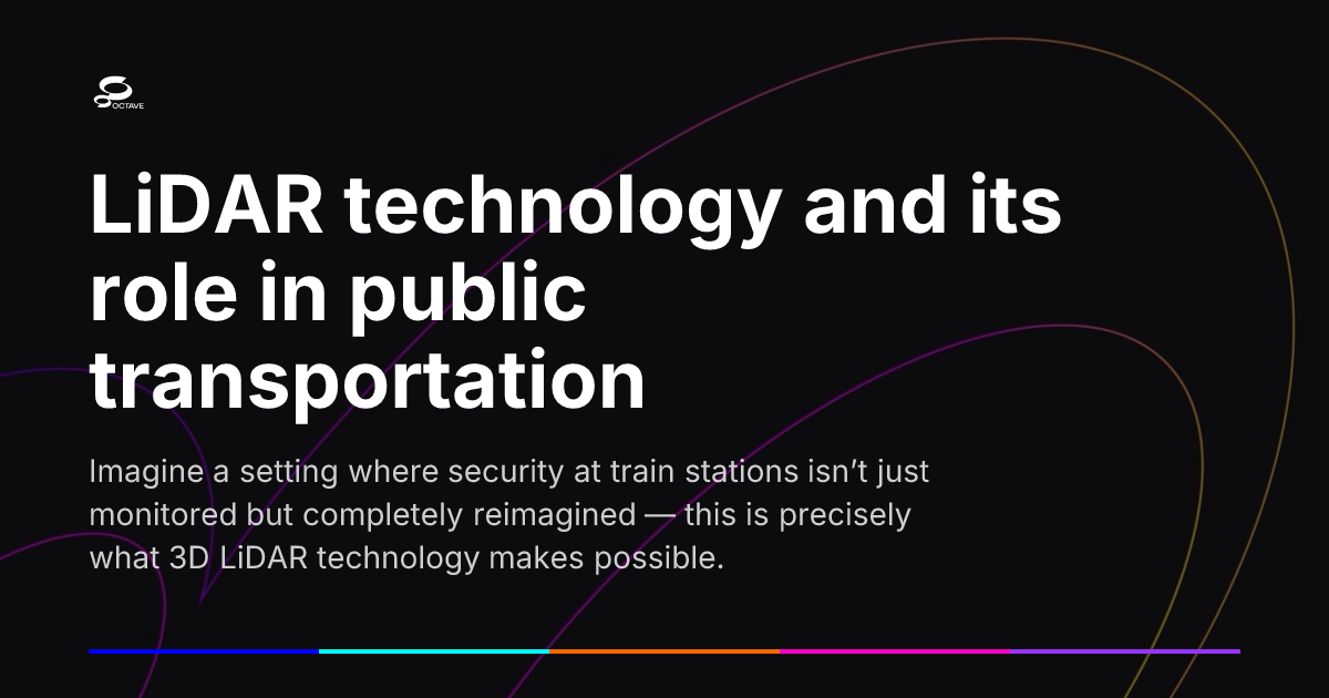 LiDAR technology and its role in public transportation | Octave