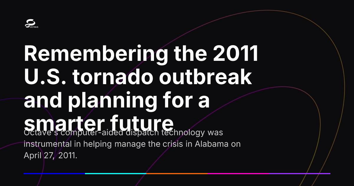 Remembering the 2011 U.S. tornado outbreak and planning for a smarter ...