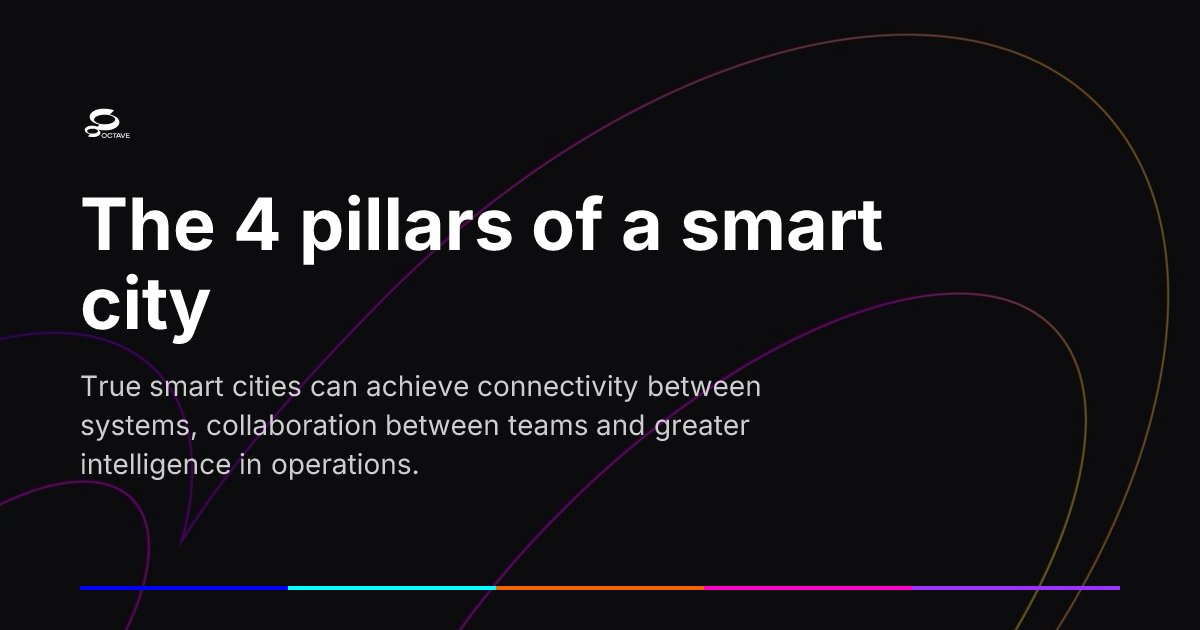 The 4 pillars of a smart city | Octave