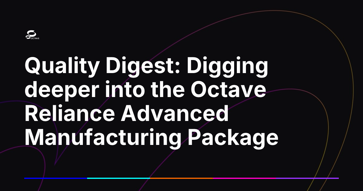 Quality Digest: Digging deeper into the Octave Reliance Advanced ...